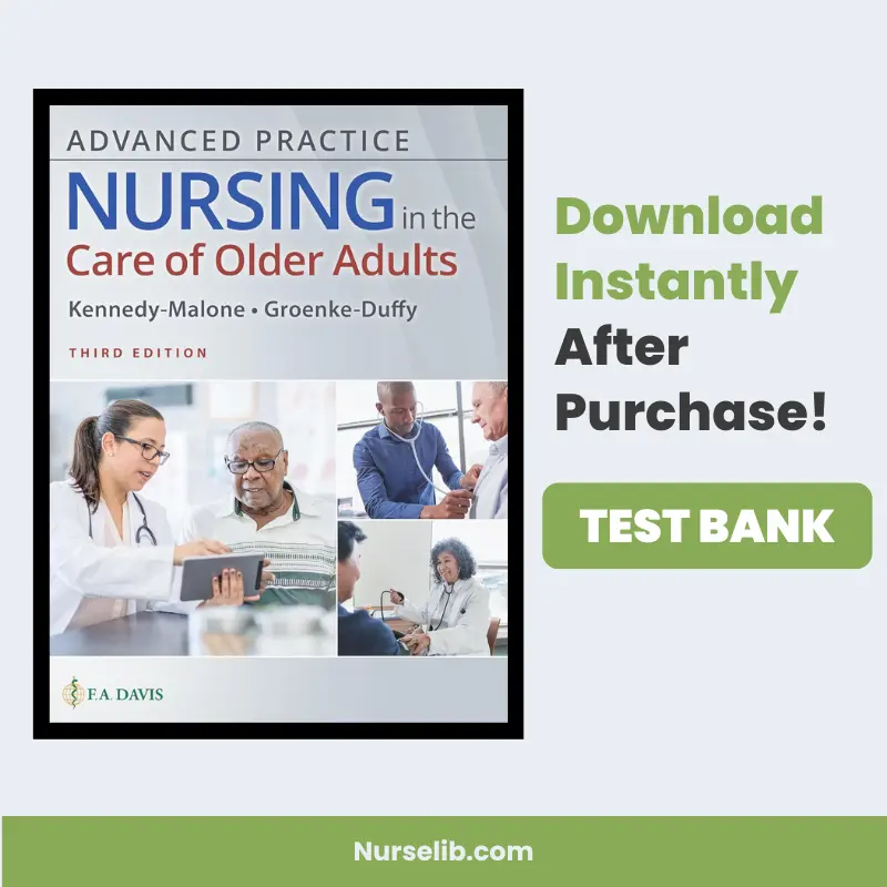 Advanced Practice Nursing Test Banks In The Care Of Older Adults 3rd ...