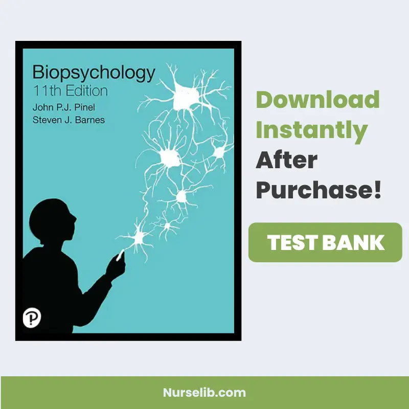 Biopsychology Pinel Test Bank 11th Edition John P.J.