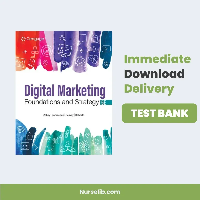 Digital Marketing Test Bank Foundations And Strategy, 5th Edition Debra ...