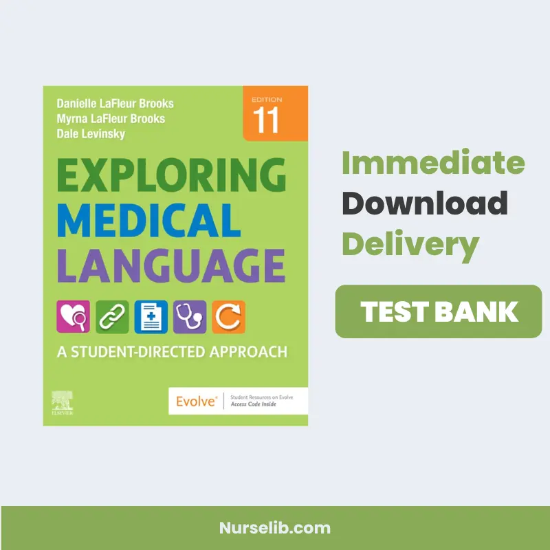Exploring Medical Language 11th Edition Test Bank By Myrna LaFleur Brooks