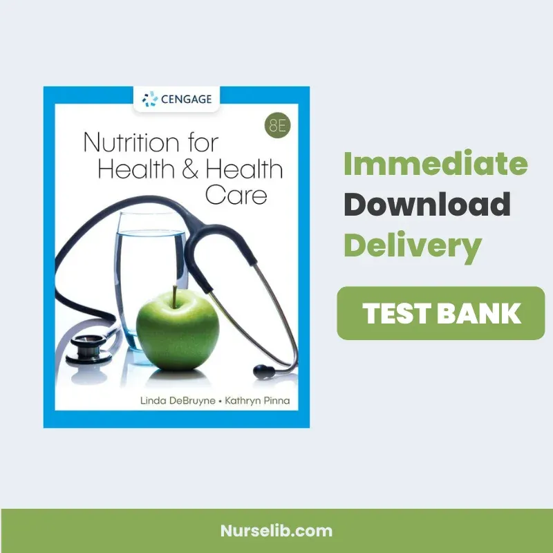 Nutrition For Health And Health Care Test Bank, 8th Edition Linda ...