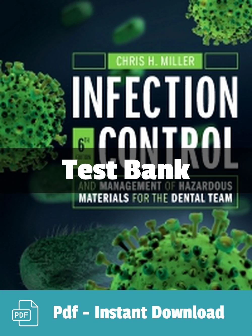 Miller Infection Control 6th Edition Test Bank