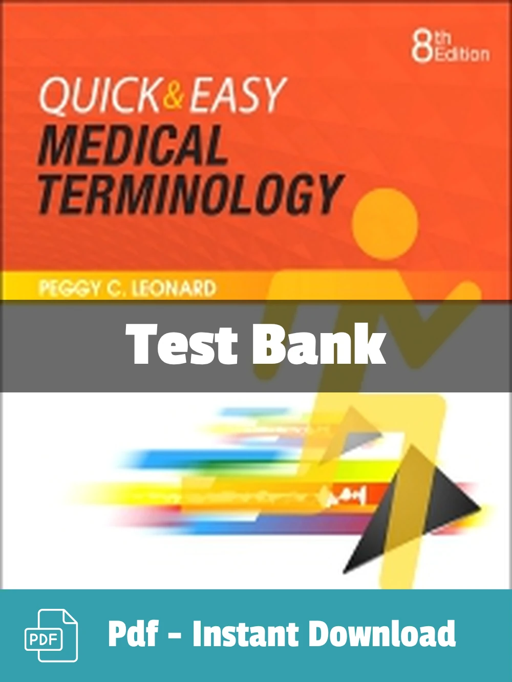Quick And Easy Medical Terminology 8th Edition Test Bank