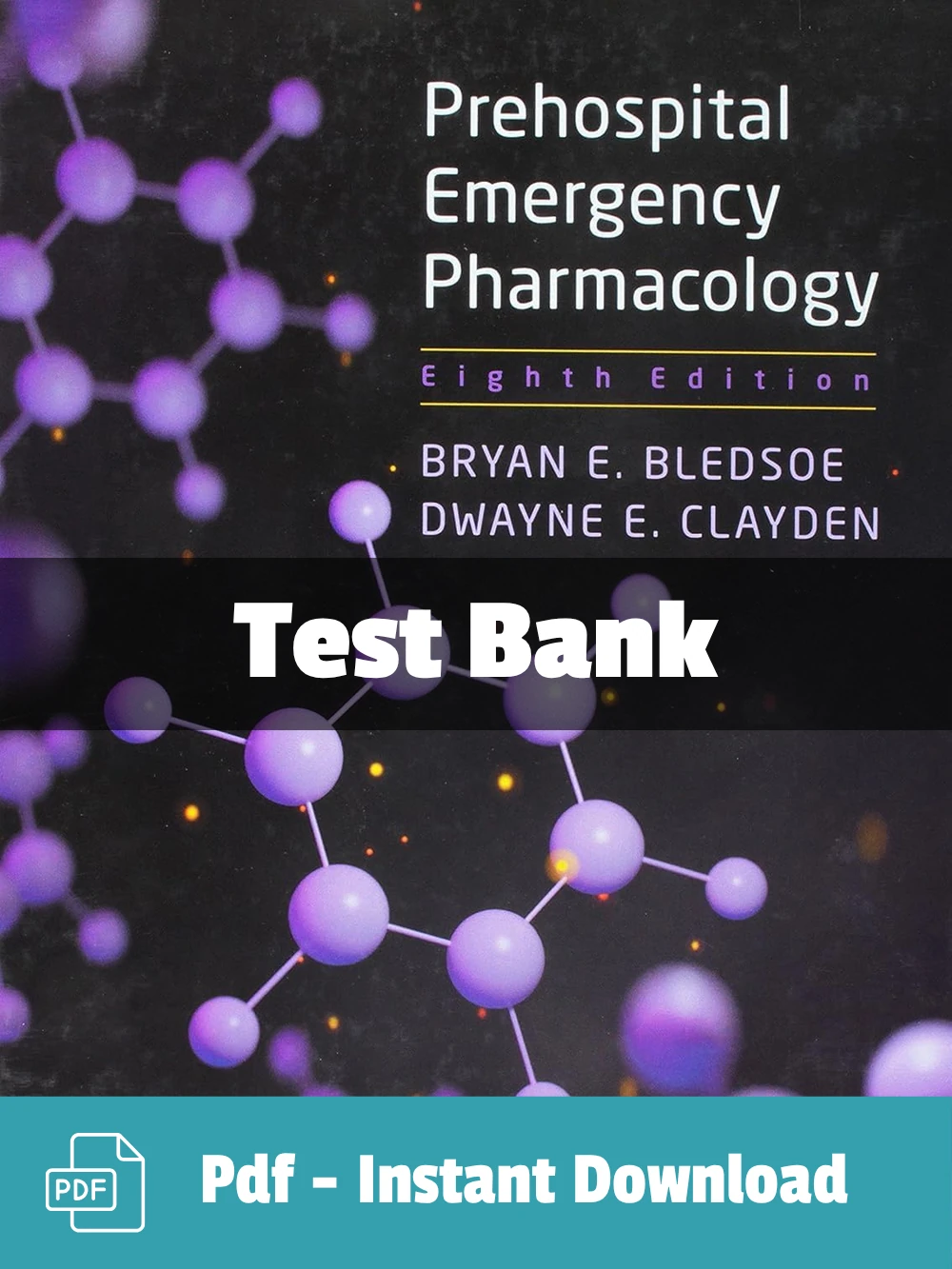 Test Bank For Prehospital Emergency Pharmacology 8th Edition Bryan E ...